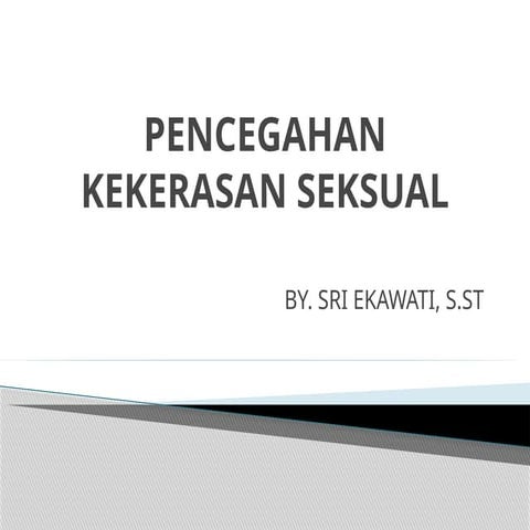 PENCEGAHAN KEKERASAN SEKSUAL PADA PEREMPUAN.pptx