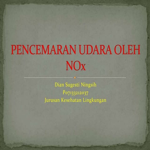 Pencemaran udara oleh n ox | PPTX