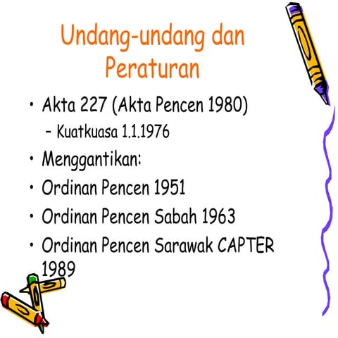 Akta pencen 227 (1980)- JPA Malaysia.ppt