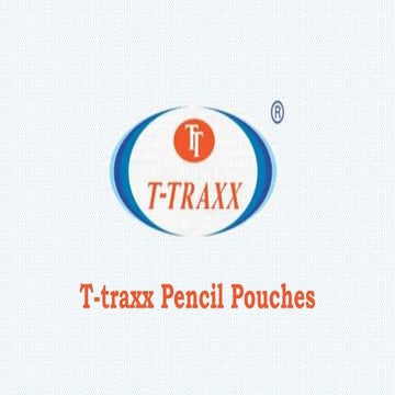 Pencil Pouches -Ttraxx | PPTX