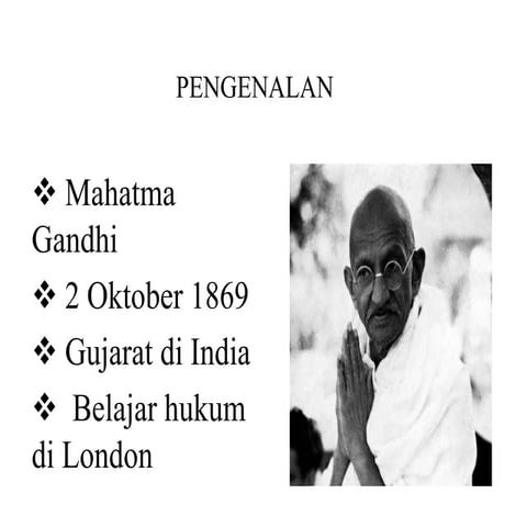 Mahatma Ghandi presentation. nine slides | PPTX