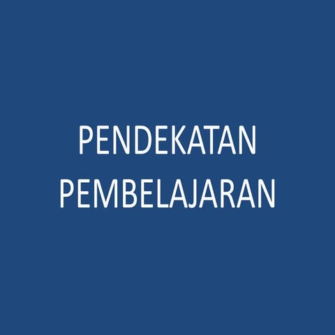 Pendekatan Pembelajaran.pptx