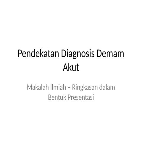 Pendekatan Diagnosis Demam Akut Pptx Pdf