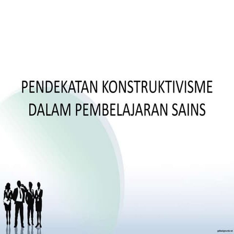PENDEKATAN KONSTRUKTIVISME DALAM PEMBELAJARAN SAINS.pptx