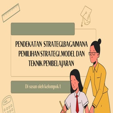 pendekatan strategi,bagaimana pemilihan strategi ,model dan teknik ...