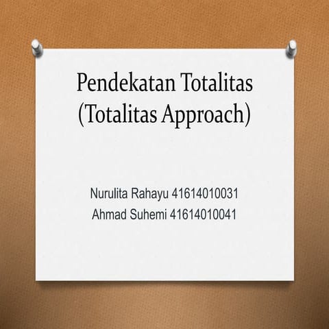 Pendekatan Totalitas (Totalitas Approach) | PPTX