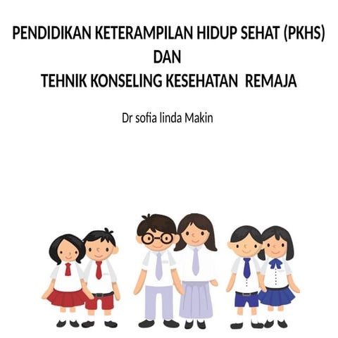 PENDIDIKAN-KETERAMPILAN-HIDUP-SEHAT-PKHS-1-pptx.pptx