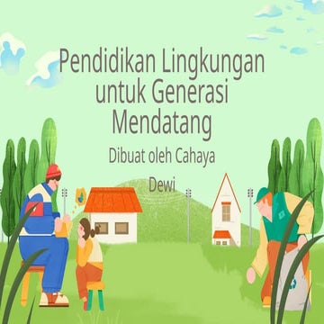 Pendidikan Lingkungan untuk Generasi Mendatang.pptx