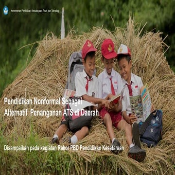 Pendidikan Nonformal Sebagai Alternatif Penanganan ATS di Daerah (1).pptx