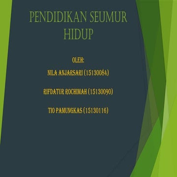 PENDIDIKAN SEUMUR HIDUP | PPTX