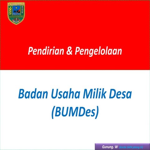 Pendirian dan Pengelolaan BUMDesa | PPTX