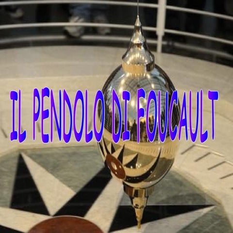 Pendolo di foucalt | PPT