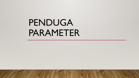 Pendugaan Parameter | PPT