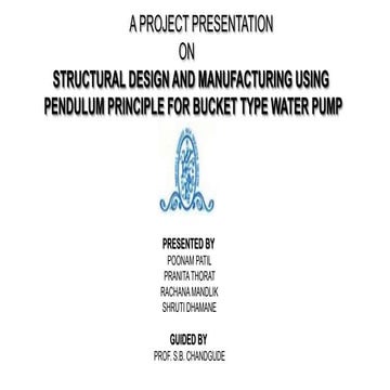 STRUCTURAL DESIGN AND MANUFACTURING USING PENDULUM PRINCIPLE FOR BUCKET ...