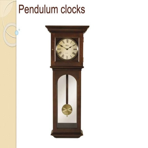 Pendulum clocks | PPTX