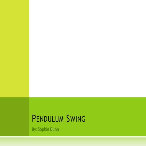 Pendulum swing | PPT