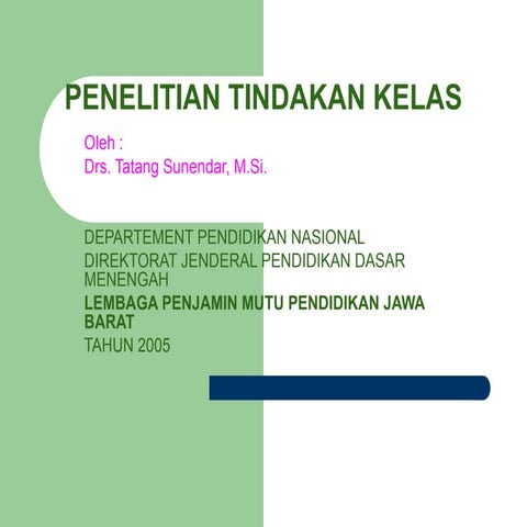 penelitian-tindakan-kelas diajukan untuk memenuhi syarat | PPT