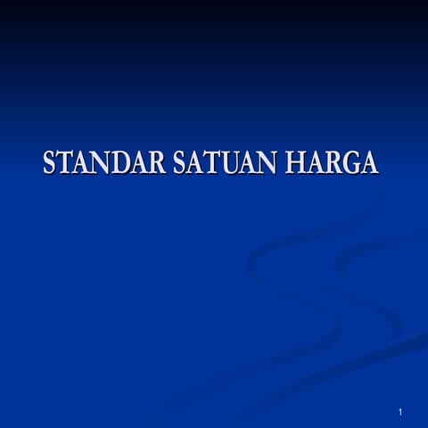 Penentuan Standar Satuan Harga Barang.ppt