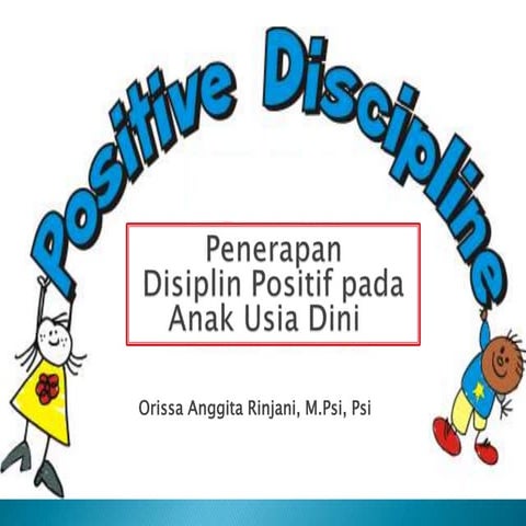 Penerapan disiplin positif pada anak usia dini | PPTX