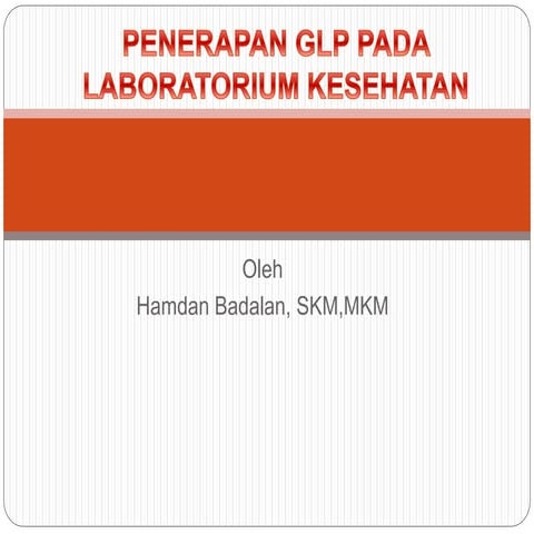 PENERAPAN GLP PADA LABORATORIUM.pptx