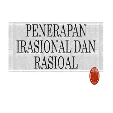 Penerapan Rasional dan Irasional.pptx