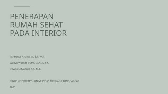 PENERAPAN RUMAH SEHAT PADA INTERIOR_2.pptx