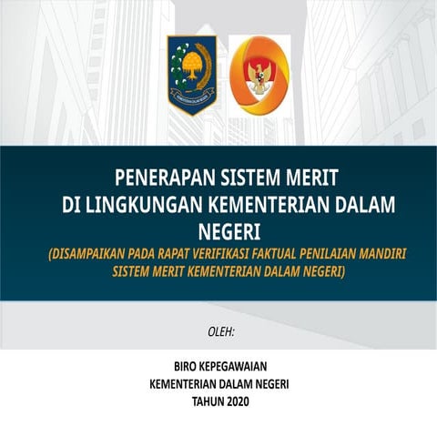 PENERAPAN SISTEM MERIT DI LINGKUNGAN KEMENTERIAN DALAM NEGERI.pptx