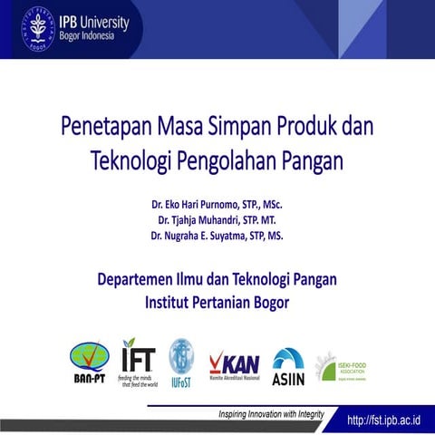 Penetapan Masa Simpan Produk dan Teknologi Pengolahan Pangan (1) (1) (1 ...