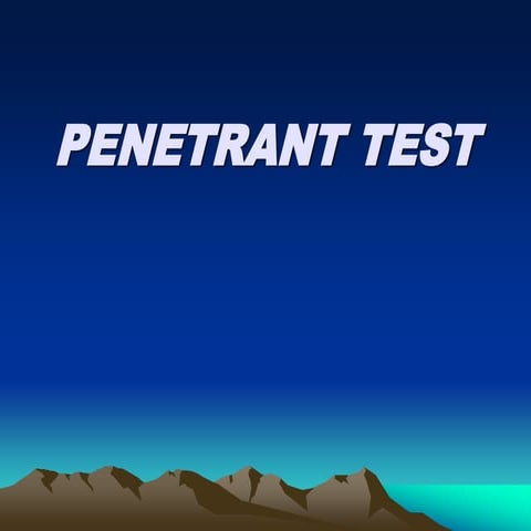 LIQUID PENETRANT INSPECTION | PPTX