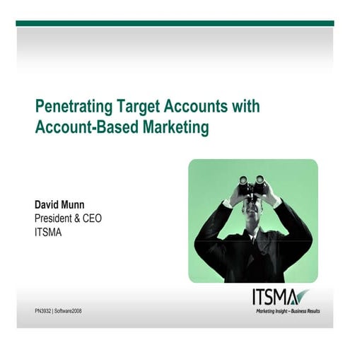 Penetrating Target Accounts with Account-Based Marketing | PPT