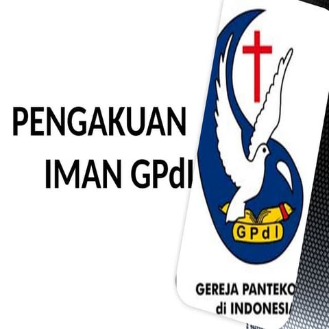 PENGAKUAN IMAN GPdI.................pptx