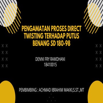 pengamatan proses direct twisting terhadap putus benang sd 180-98 (2).pdf