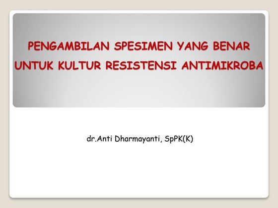 Pedoman Pengelolaan Spesimen Untuk Laboratorium Mikrobiologi Klinik | PPT