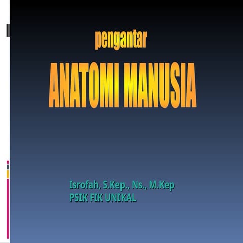 PENGANTAR ANATOMI......................ppt