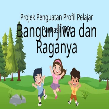 Pengantar Bangun jiwa dan raganya P5.pptx