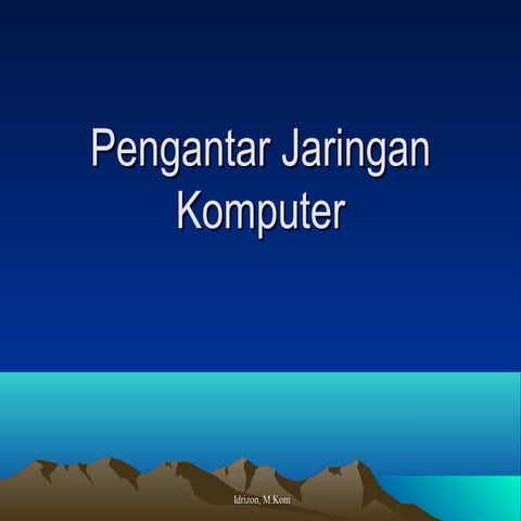 Pengantar Jaringan Komputer1 Ppt