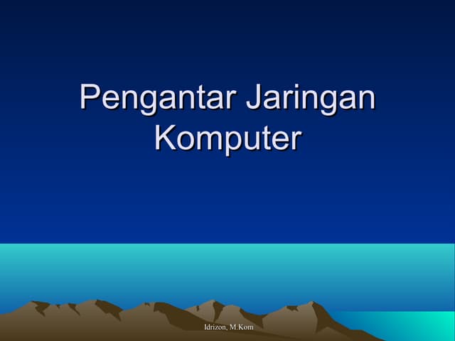 Pengantar Jaringan Komputer1 Ppt