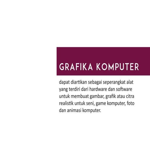 Pengantar Komputer Grafik untuk kuliah komputer | PPT