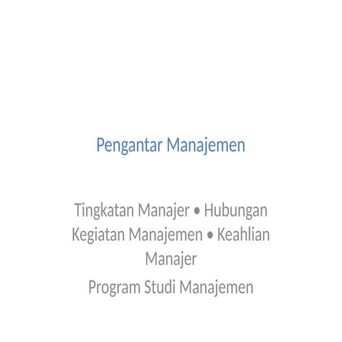 Pengantar_Manajemen_Tingkatan_Manajer_POLC_Keahlian.pptx