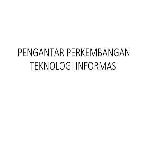 PENGANTAR TEKNOLOGI INFORMASI DAN KOMUNIKASI | PPT
