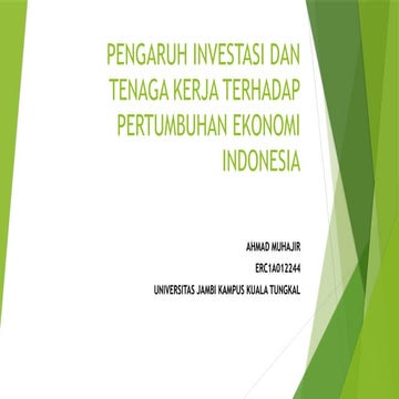PENGARUH INVESTASI DAN TENAGA KERJA TERHADAP PERTUMBUHAN EKONOMI.pptx