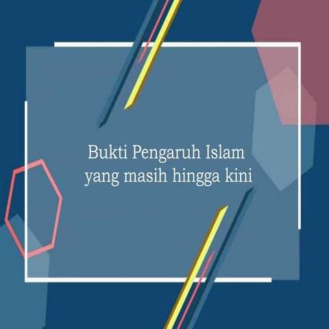 Pengaruh Islam Terhadap Nusantar12a Pptx