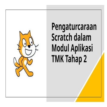 Pengaturcaraan Scratch dalam Modul Aplikasi TMK Tahap 2.pptx