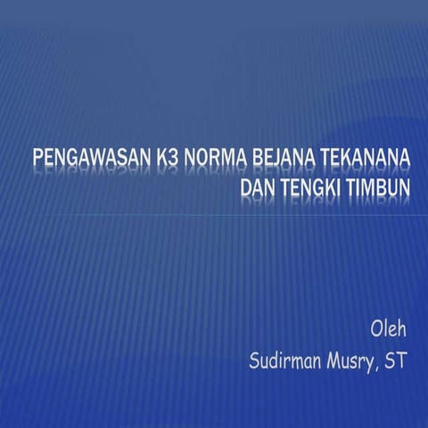 Pengawasan K3 Bejana Tekana dan Tangki Timbun.pptx