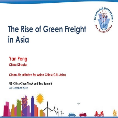 PENG Yan, China Director, Clean Air Initiative-Asia (Beijing) | PDF