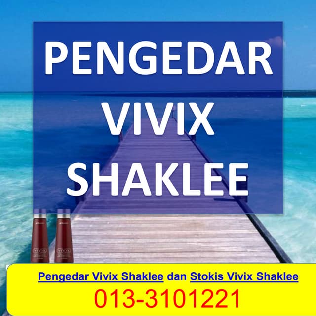 Pengedar Vivix Shaklee | Stokis Vivix Shaklee Terbesar Malaysia | PPTX