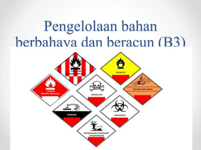 Pengelolaan Bahan Berbahaya & Beracun (B3) | PPTX