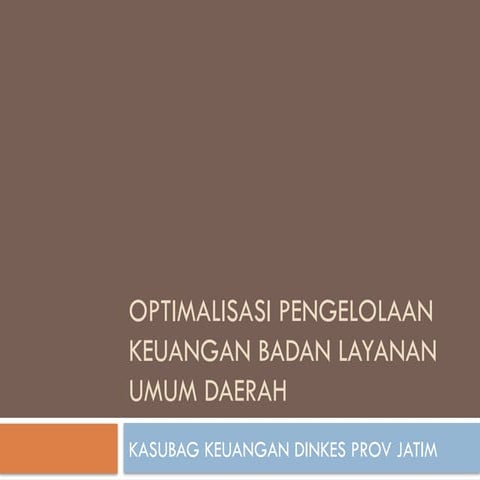 PENGELOLAAN KEUANGAN BADAN LAYANAN UMUM DAERAH SWISS 1.pptx