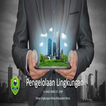 PENGELOLAAN LINGKUNGAN HIDUP SAAT INI.pptx