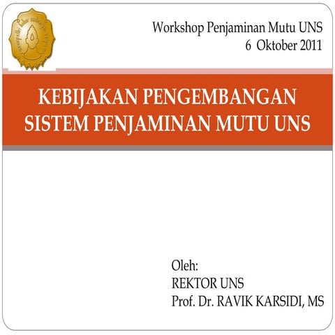 PENGEMBANGAN-SISTEM-PENJAMINAN-MUTU-UNS-6-oktober-widi.ppt